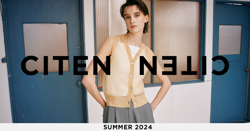 シテン（CITEN）｜WOMEN｜2024年夏コレクション｜ユナイテッドアローズ公式通販 UNITED ARROWS ONLINE | UNITED ARROWS LTD.
