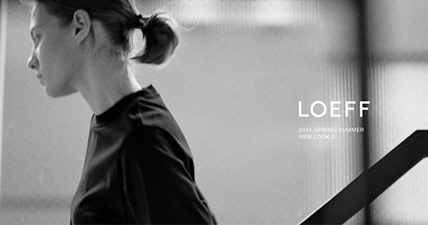 ルックブック｜ロエフ（LOEFF）｜WOMEN｜2024年夏コレクション｜ユナイテッドアローズ公式通販 UNITED ARROWS ONLINE | UNITED ARROWS LTD.